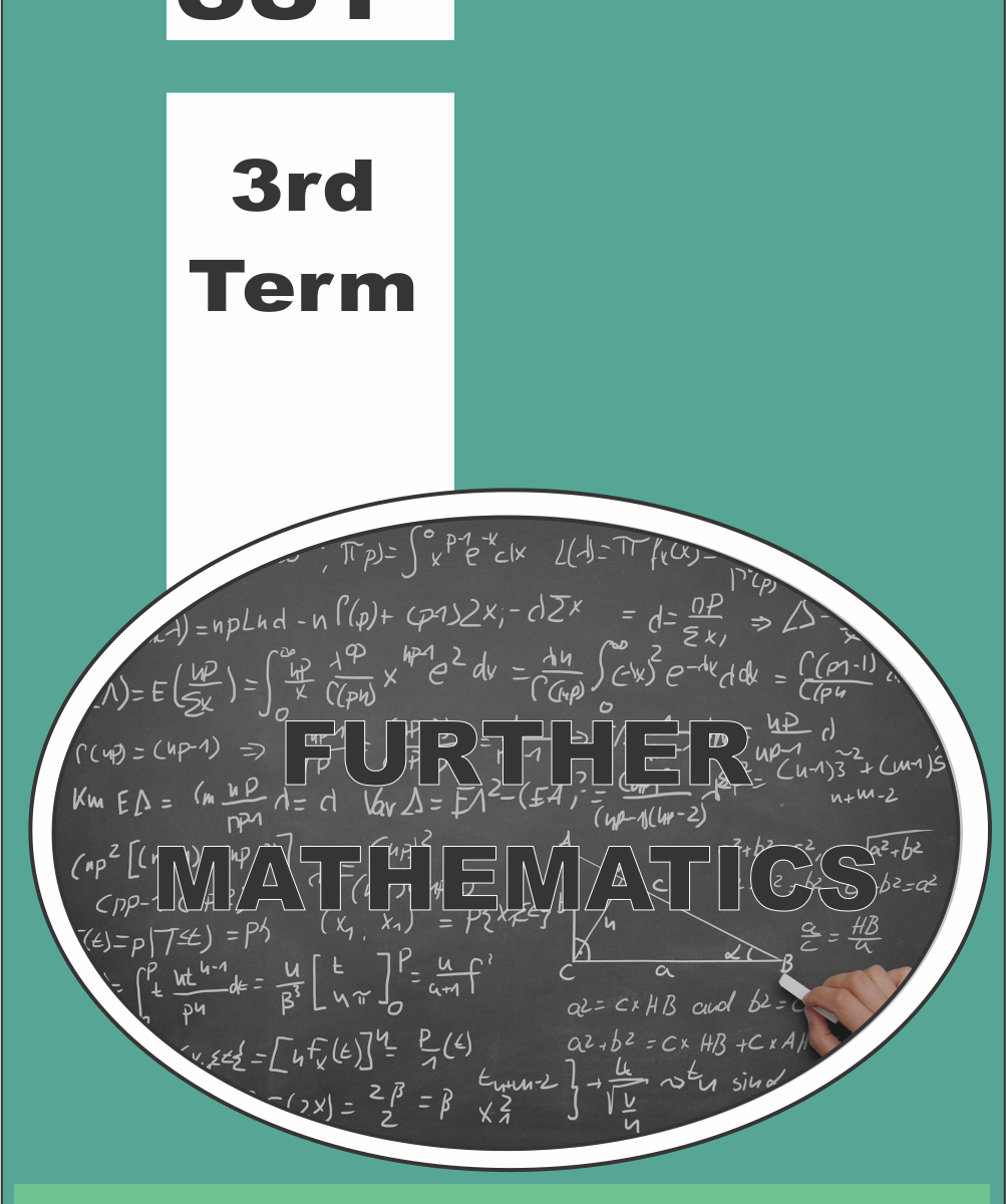 3RD TERM SS1 FURTHER MATHEMATICS SCHEME OF WORK AND NOTE EcoleBooks 3RD TERM SS1 FURTHER MATHEMATICS SCHEME OF WORK AND NOTE EcoleBooks